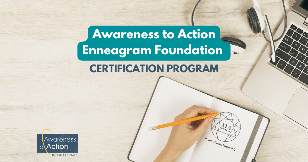Awareness to Action Enneagram Foundation (Level 1) - Enneagram OnDemand